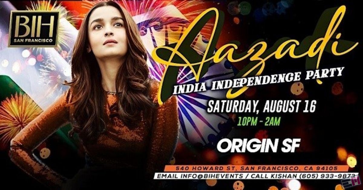 India Independence Day Aazadi Party Nightclub SF