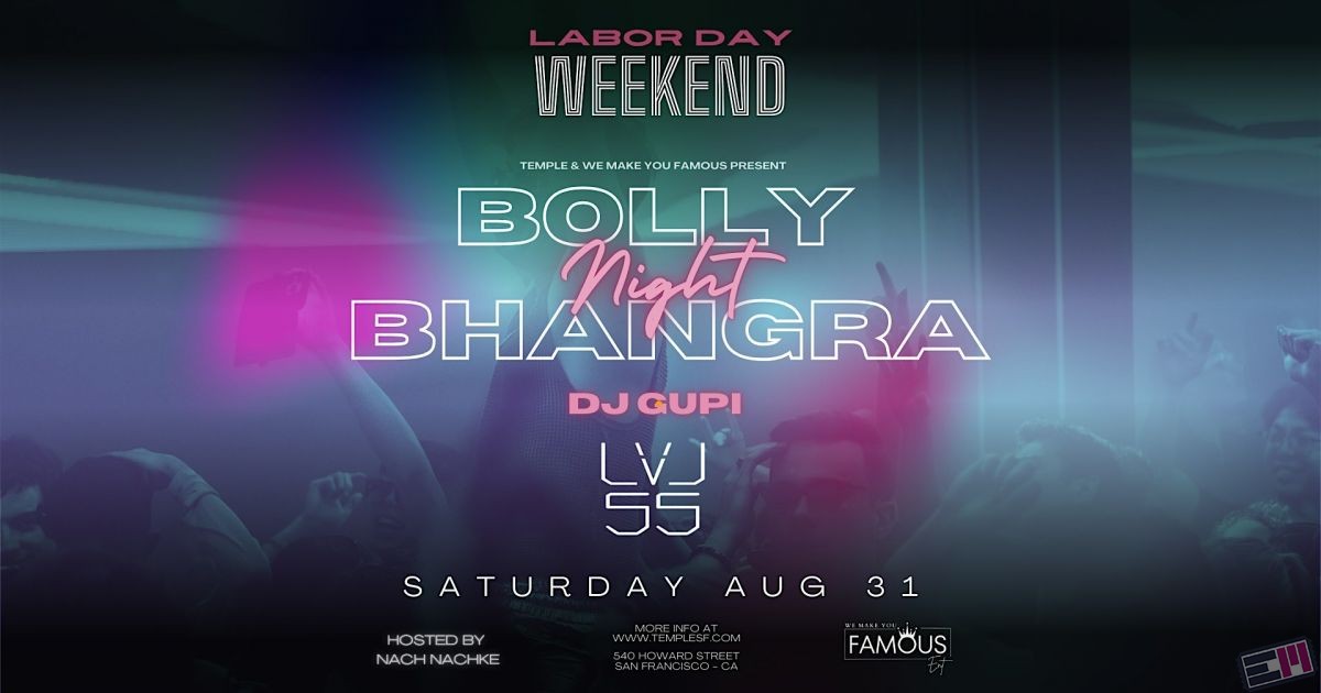 Bolly & Bhangra Labor Day Weekend